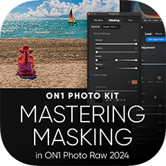 Mastering Masking in ON1 Photo RAW with Anthony Morganti